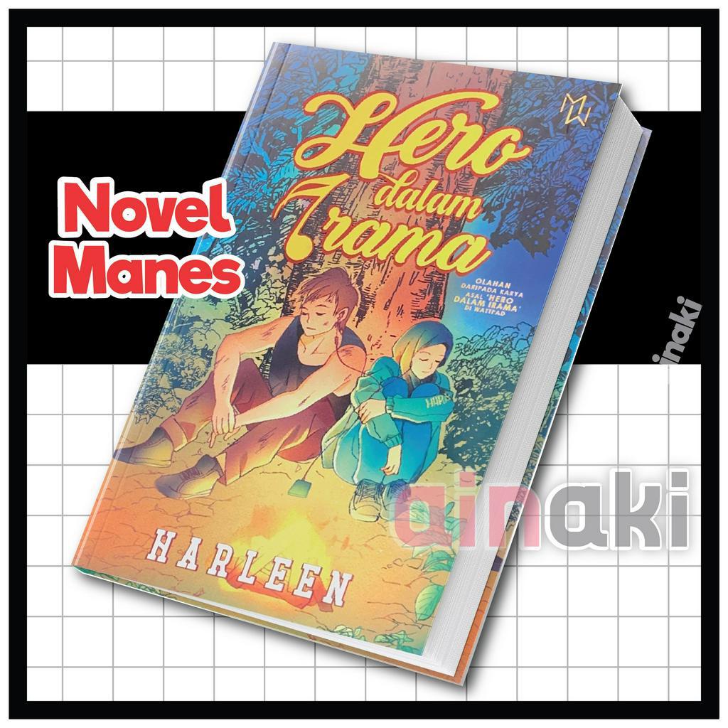 Buku Novel Cinta Hero Dalam Irama Harleen Novel Manes Teens Novel ...