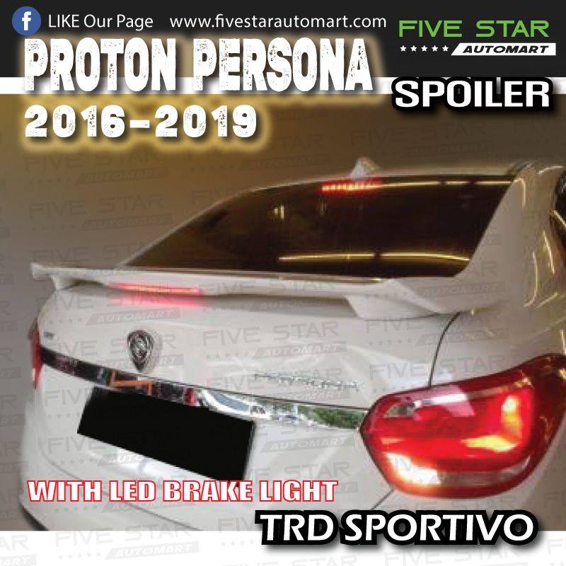 Proton Persona 2016 TRD Sportivo Spoiler With LED Brake Light ABS ...