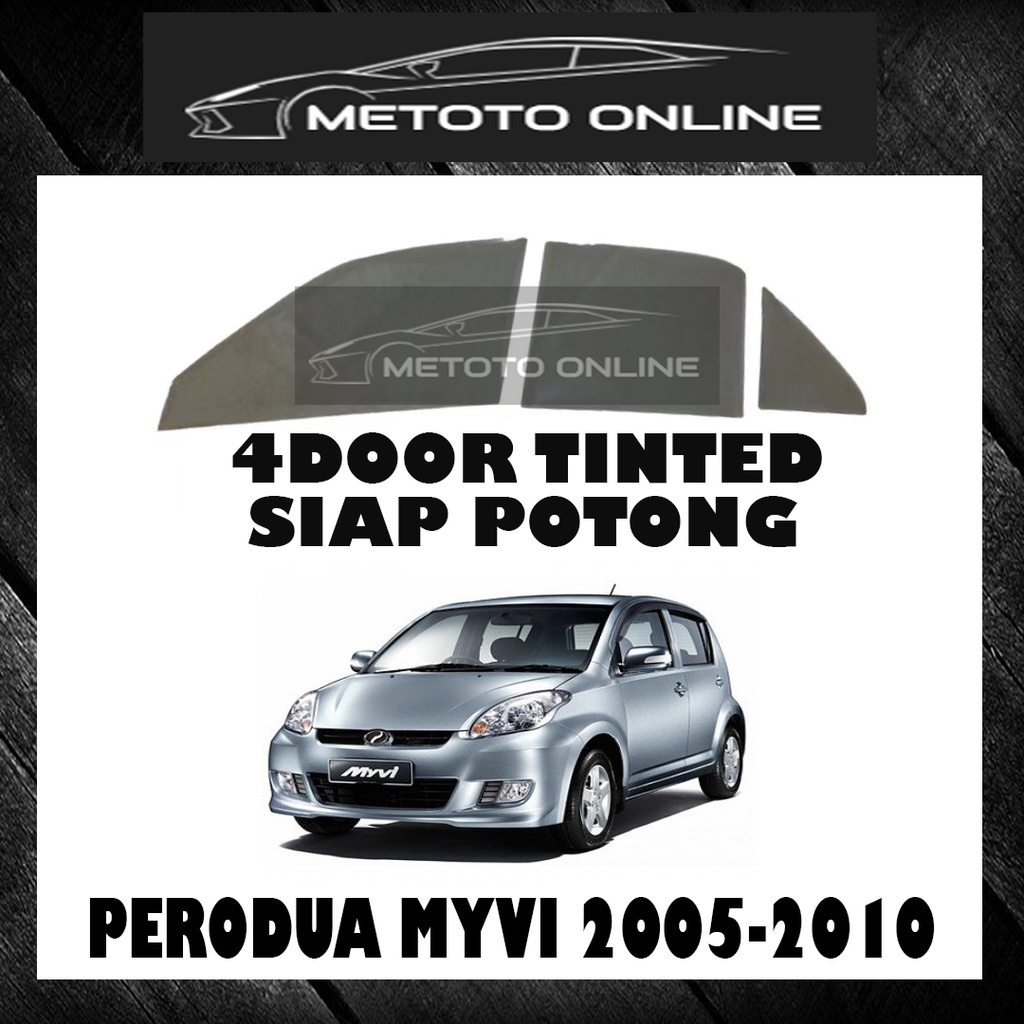 Perodua Myvi 2005-2010 4 Pintu Tinted 2PLY UV 99% Hitam(Gelap 30% 50% ...