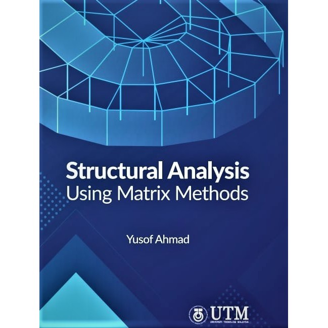 Structural Analysis : Using Matrix Methods by Yusof Ahmad (Buku Anda ...