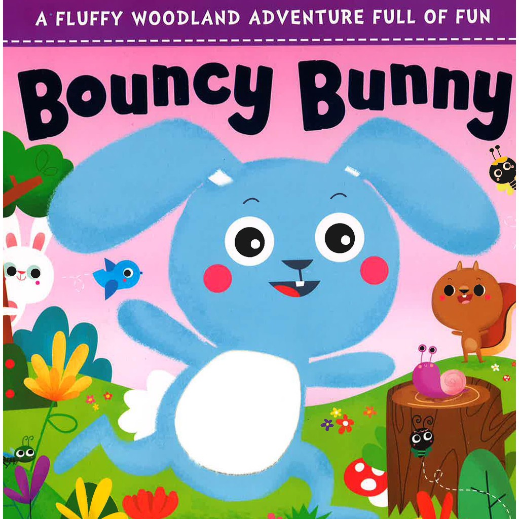 (BX) A Fluffy Woodland Adventure Full Of Fun: Bouncy Bunny (ISBN ...