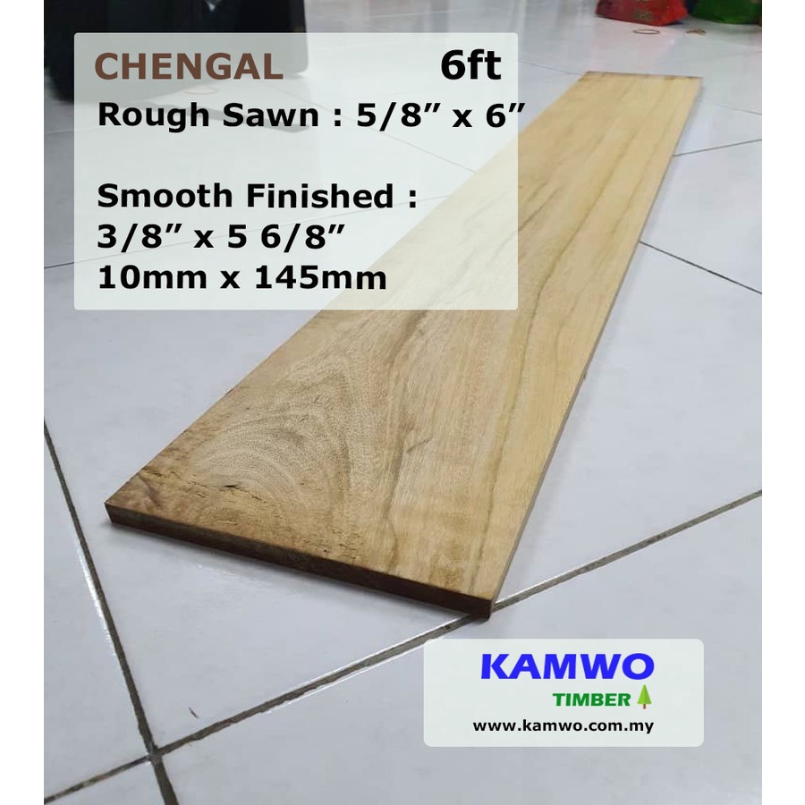 Chengal Timber (Rough, S4S, E4E, E2E) - 5/8" x 6" x 6ft - ( Kayu Cengal ) | Shopee Malaysia
