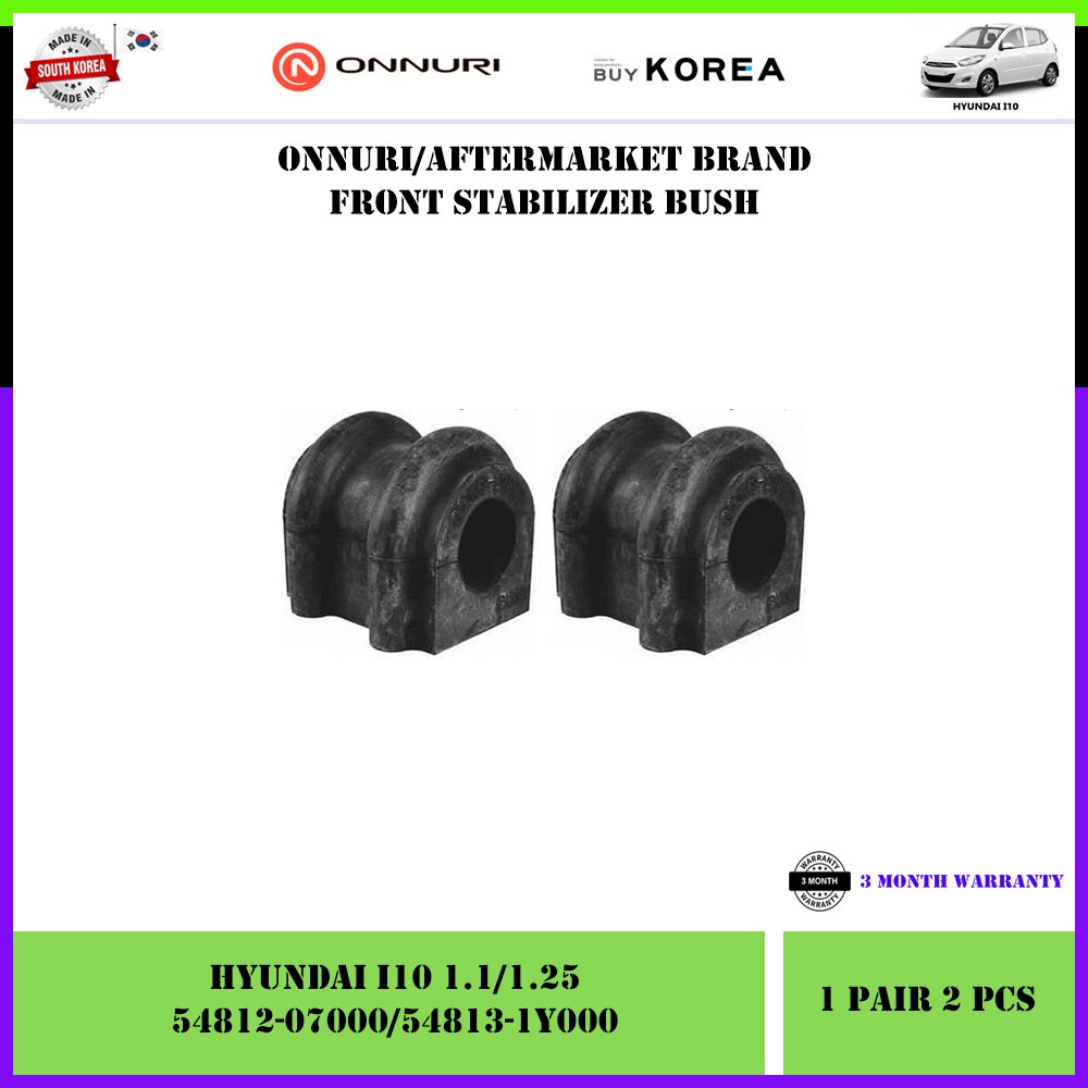 Hyundai I10 1.1/1.25 Onnuri Front Stabilizer Bush 2pcs (54812-07000 ...