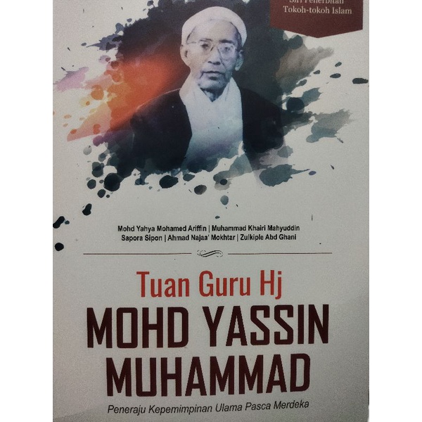 TUAN GURU HJ MOHD HASSAN MUHAMMAD, Peneraju Kepimpinan Ulama Pasca ...