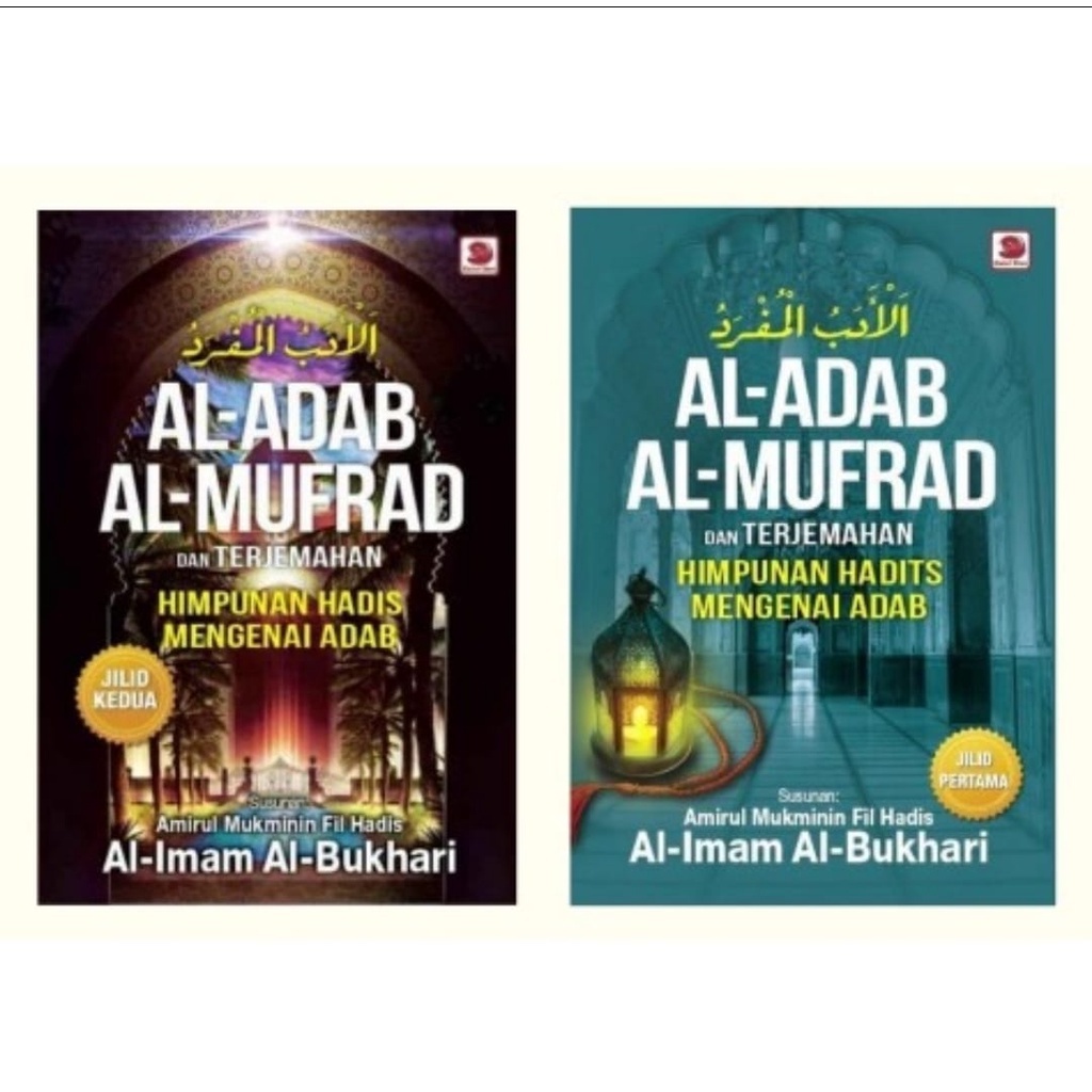 AL-ADAB AL-MUFRAD DAN TERJEMAHAN HIMPUNAN HADIS MENGENAI ADAB | Shopee ...