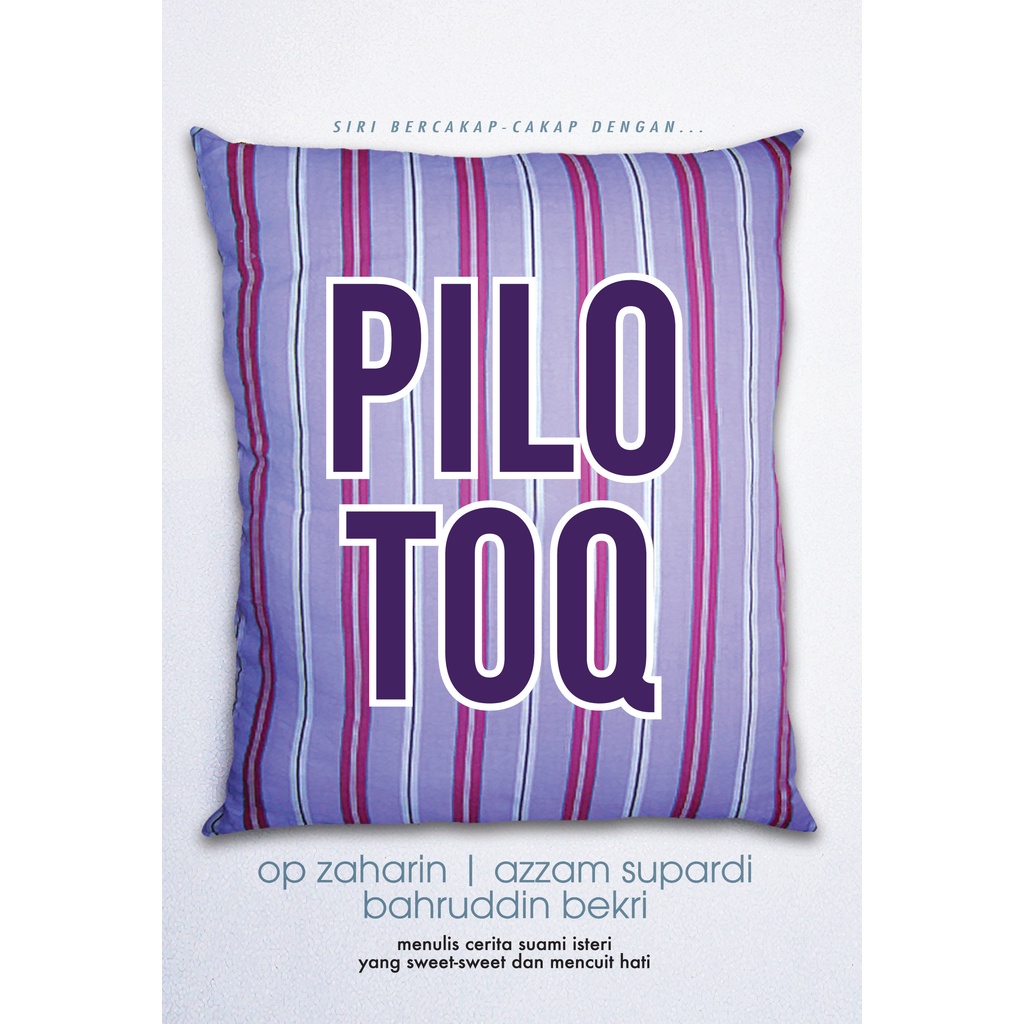 Buku : Pilo Toq - Cerita Suami Isteri Yang Sweet & Mencuit Hati ...