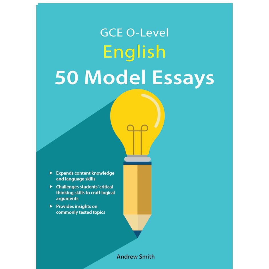 GCE O-Level English 50 Model Essays Syllabus/Assessment Book | Shopee ...