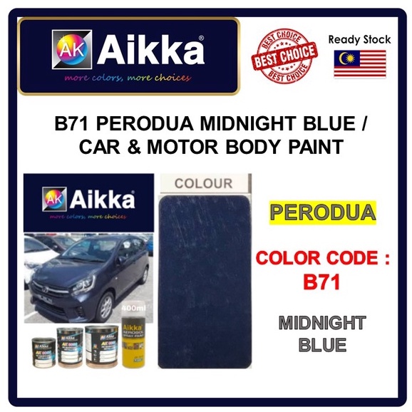 AIKKA Automotive Paint / Perodua B71 MIDNIGHT BLUE / AXIA / Touch Up ...