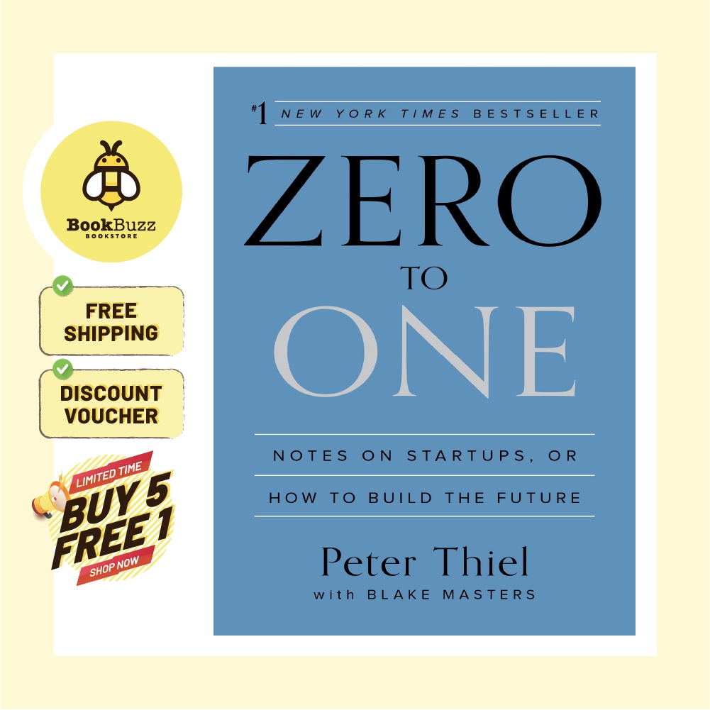 Zero to One: Notes on Startups, or How to Build the Future By Peter ...