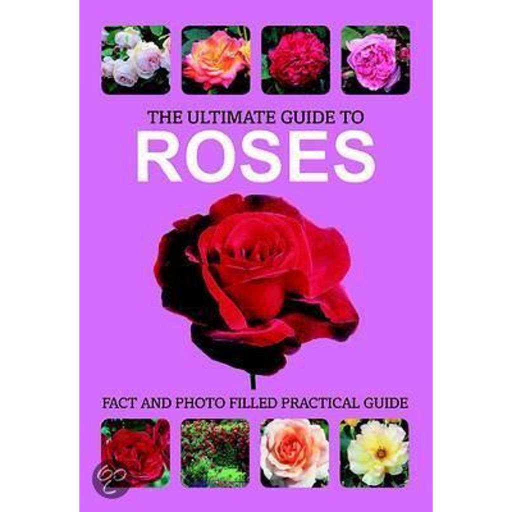 (BBW) The Ultimate Guide To Roses (ISBN: 9781445456782) | Shopee Malaysia