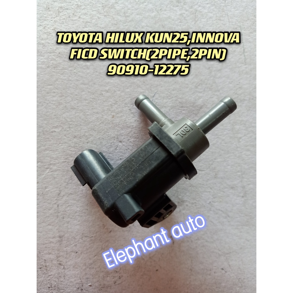 TOYOTA HILUX KUN25,INNOVA FICD SWITCH(2PIPE,2PIN) 90910-12275 | Shopee ...