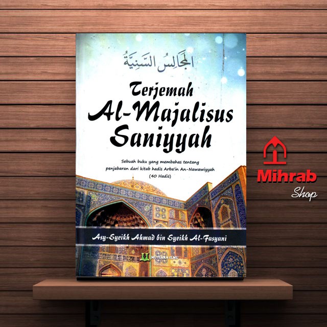 Translate Majalisus Saniyyah Syarah Hadith Of The Koran Nawawi By ...