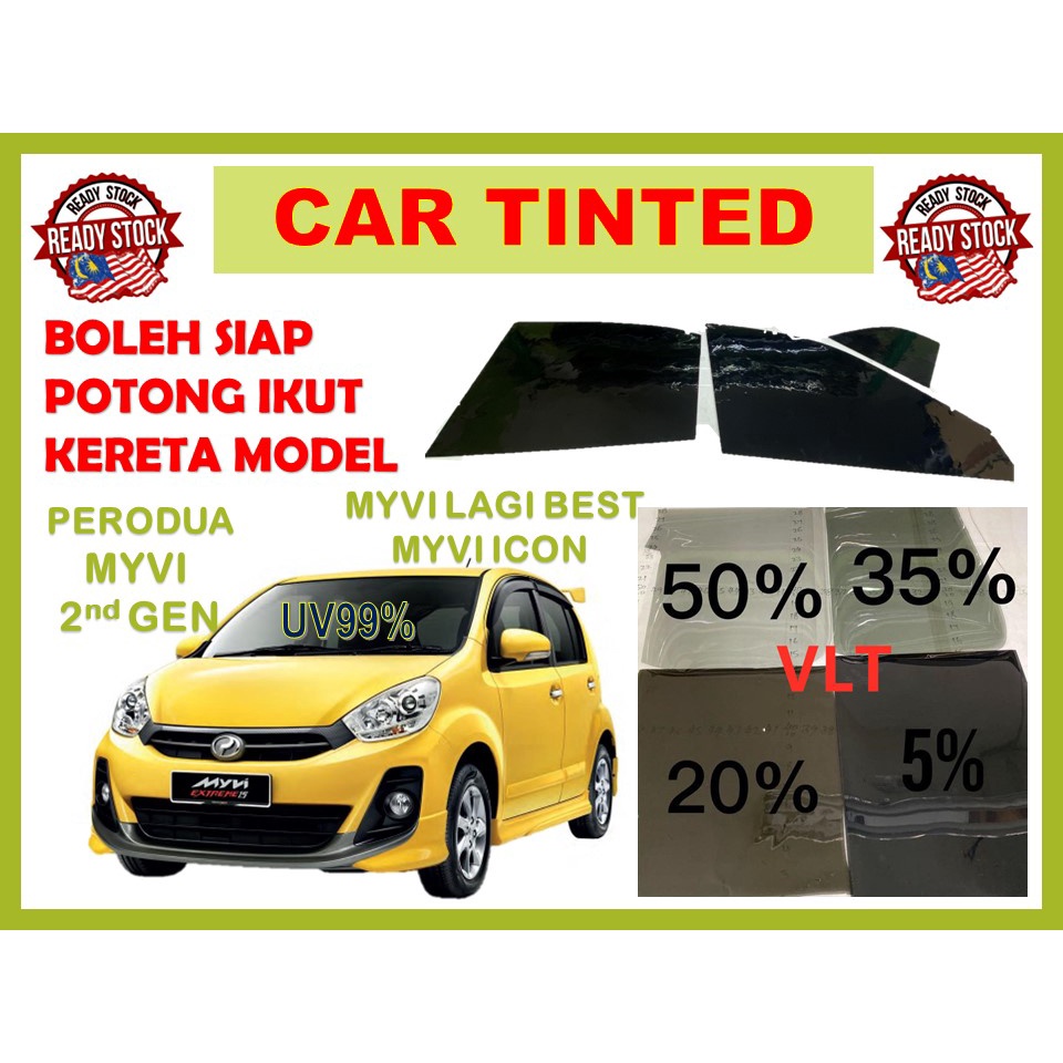 Perodua Myvi 2011-2017 Myvi Lagi Best 4 Door Tinted UV (Gelap 50% 70% ...