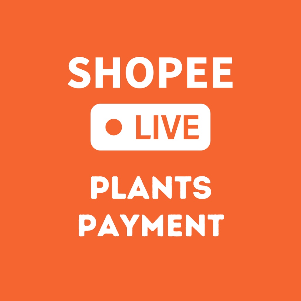 Plants Shopee Live Payment Link RM 22 | Shopee Malaysia