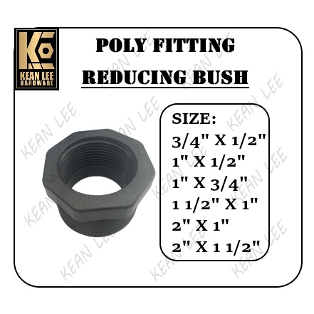 POLY REDUCING BUSH (3/4" X 1/2", 1" X 1/2", 1" X 3/4", 1 1/2" X 1", 2 ...