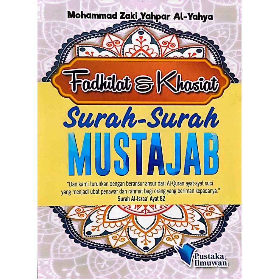 ( Pustaka Ilmuwan ) Fadhilat & Khasiat Surah-Surah Mustajab | Shopee ...
