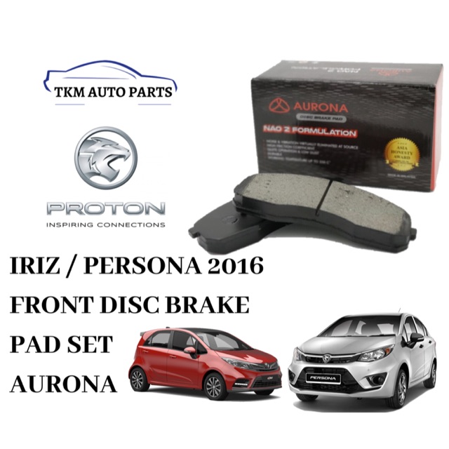 PROTON IRIZ / PERSONA 2016 / SAGA VVT 2019 FRONT DISC BRAKE PAD SET ...