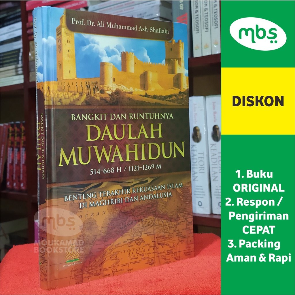 Book THE RISE AND THE RUN OF THE MUWAHIDUN DAULAH - Prof. Dr. Dr. Dr ...