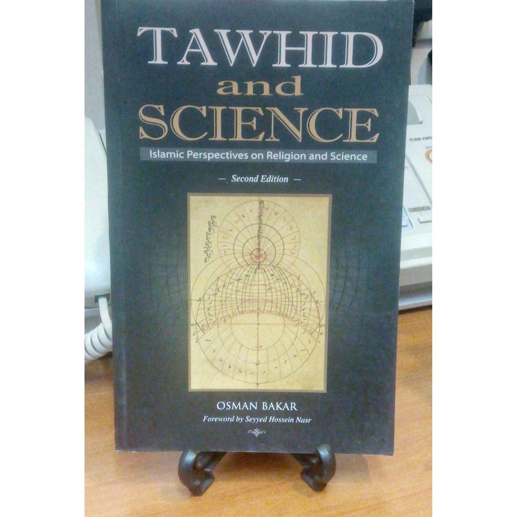 Tawhid and Science: Islamic Perspectives on Religion and Science ...