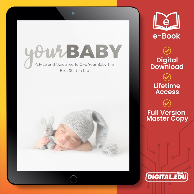 Your Baby- Advice and Guidance To Give Your Baby The Best Start in Life ...