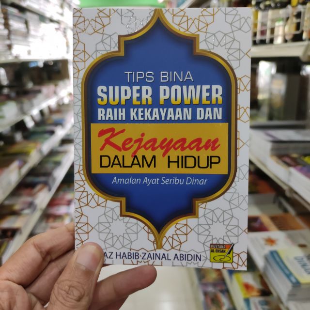 BUKU TIPS BINA SUPER POWER RAIH KEKAYAAN DAN Kejayaan DALÁM HIDUP Amalan Ayat Seribu Dinar ...