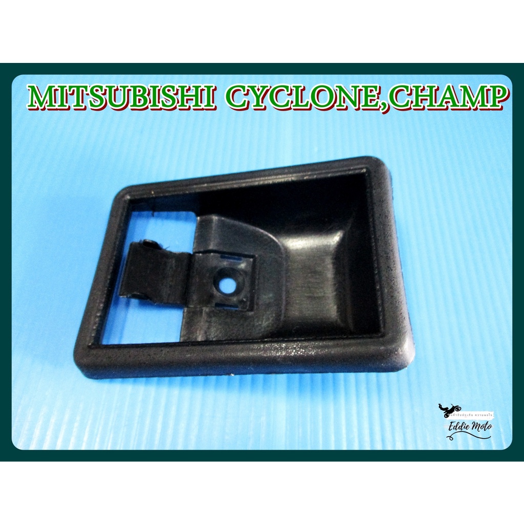 DOOR HANDLE SOCKET "BLACK" LH/RH For MITSUBISHI CYCLONE CHAMP // Open ...
