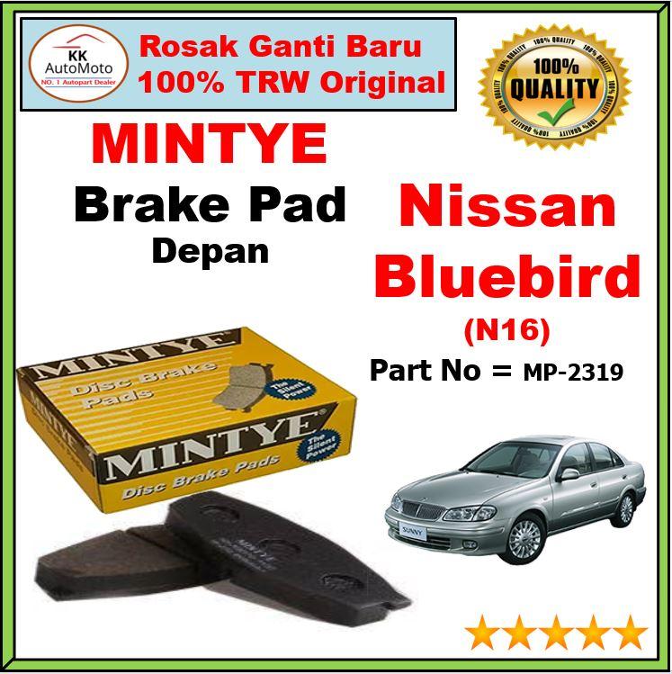Nissan Sentra N16 Bluebird 1.8 Only - Premium Mintye Front Disc Brake Pads Brek Pad Hadapan MP ...