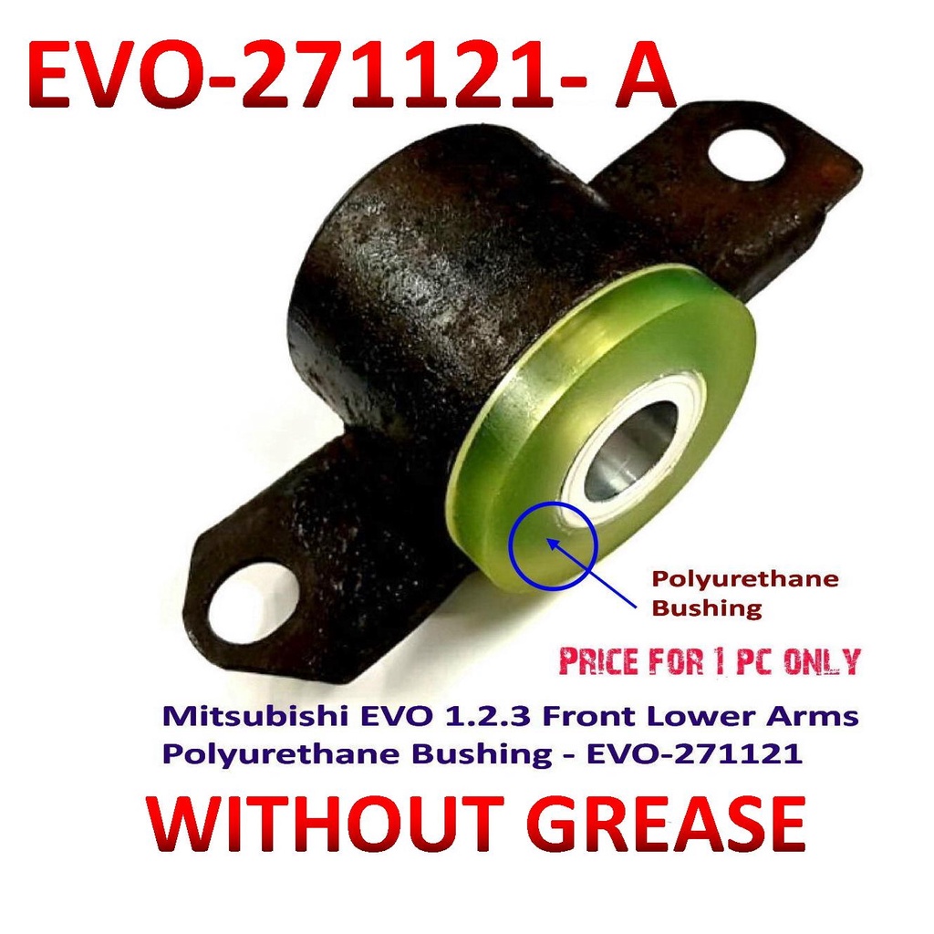 Mitsubishi EVO 1.2.3 Front Lower Arms Polyurethane Bushing - EVO-271121 ...