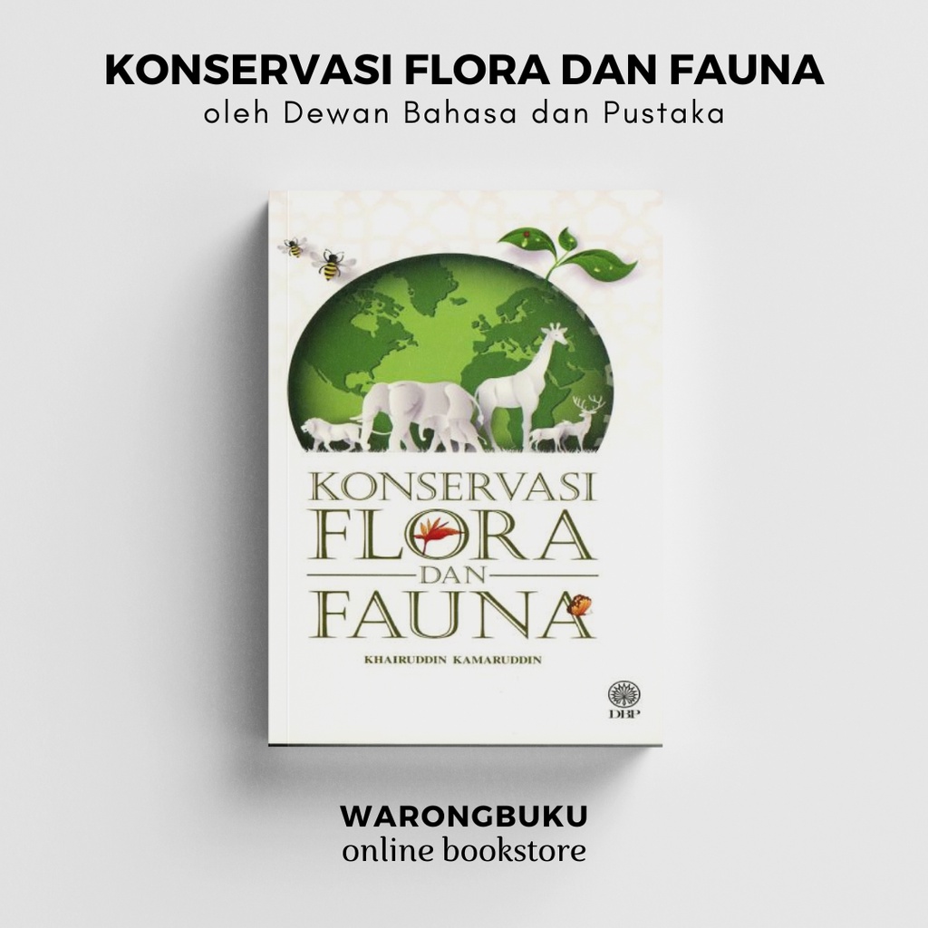 DBP - Konservasi Flora Dan Fauna (2022) | buku perhutanan | buku ...