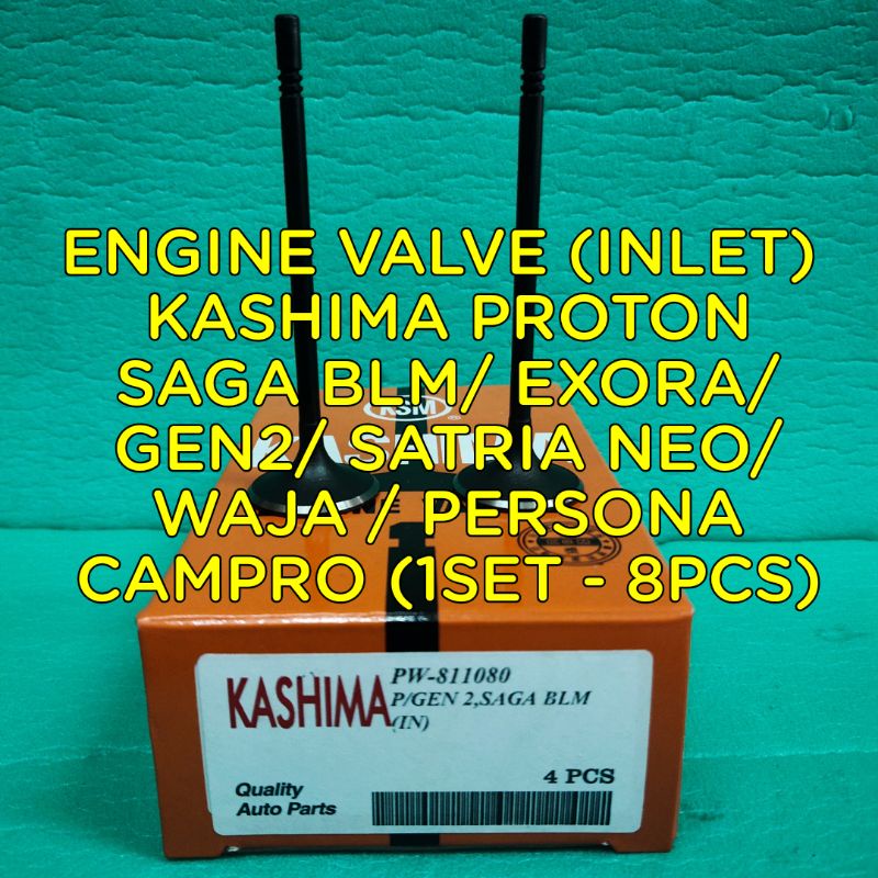 ENGINE VALVE (INLET) KASHIMA PROTON SAGA BLM/ EXORA/ GEN2/ SATRIA NEO ...