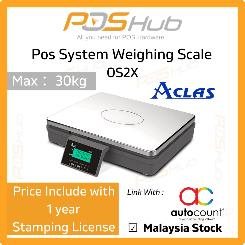 Aclas OS2X Weighing Scale 30kg Timbang Autocount POS Weighing Scale ...
