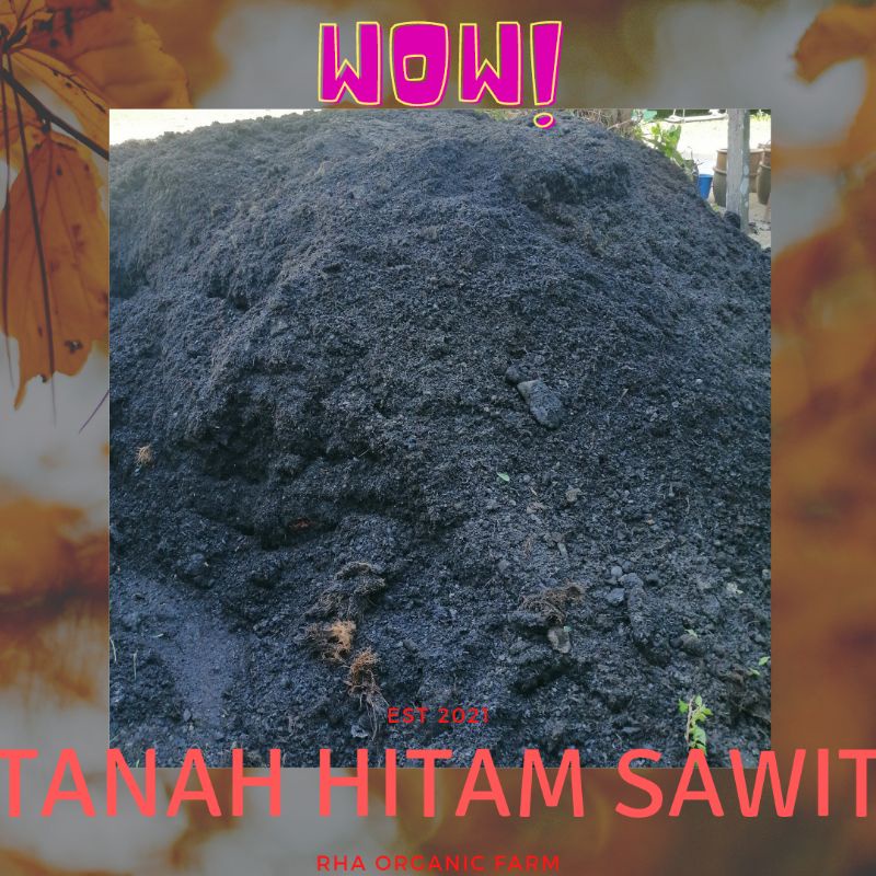+Tanah Hitam Sawit (1kg)💯🌴/Tanah Baja Organik. Agriculture tool/ Alat ...