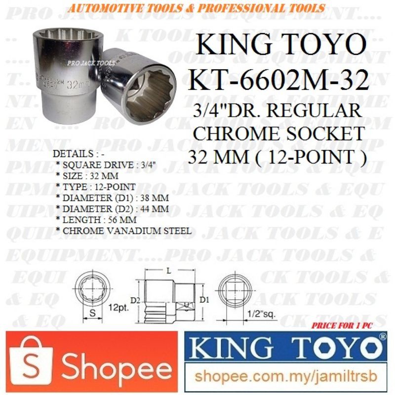 KT-6602M-32 King Toyo 3/4"Dr. Regular Chrome Socket - 32mm ( 12-point ...