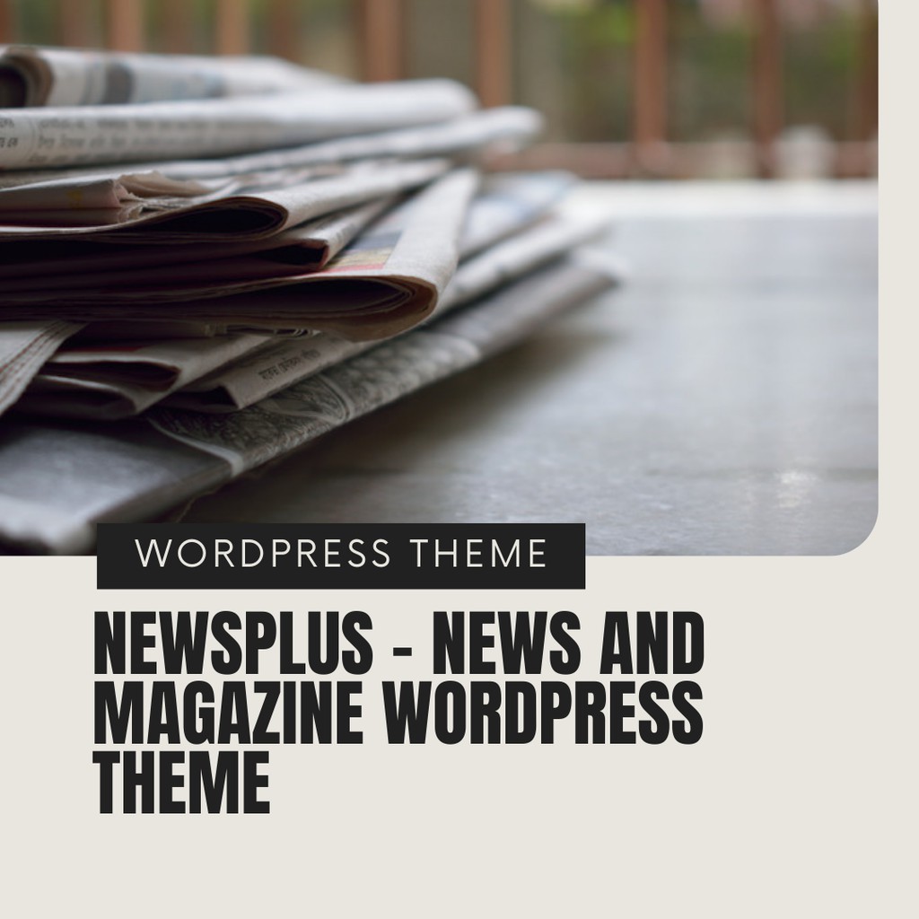 NewsPlus – News and Magazine WordPress Theme (Lifetime Update & Access) | Shopee Malaysia