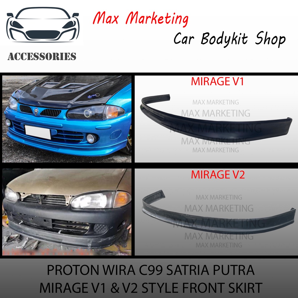PROTON WIRA C99 SATRIA PUTRA MIRAGE V1 & MIRAGE V2 STYLE FRONT SKIRT ...
