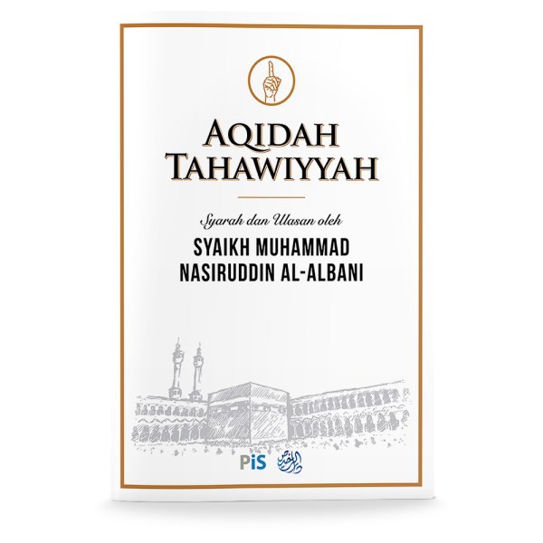 Aqidah Tahawiyyah: Syarah dan Ulasan oleh Syaikh Al-Albani | Shopee ...