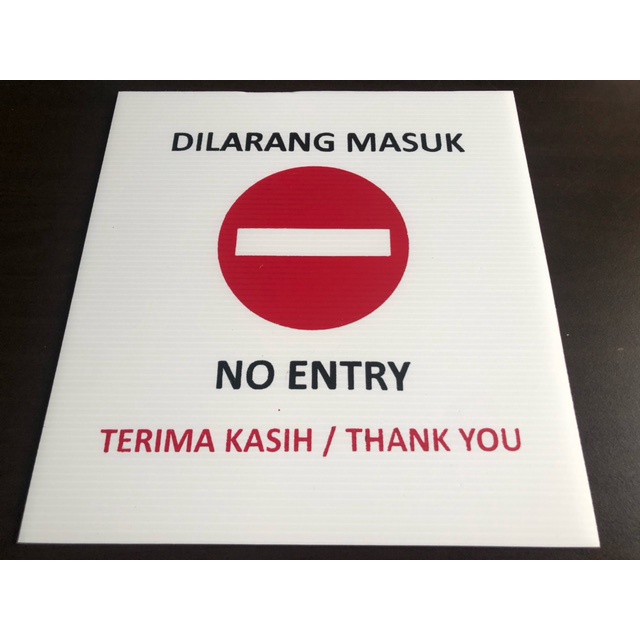 NO ENTRY Bilingual in English and Bahasa Malaysia signage to make clear ...