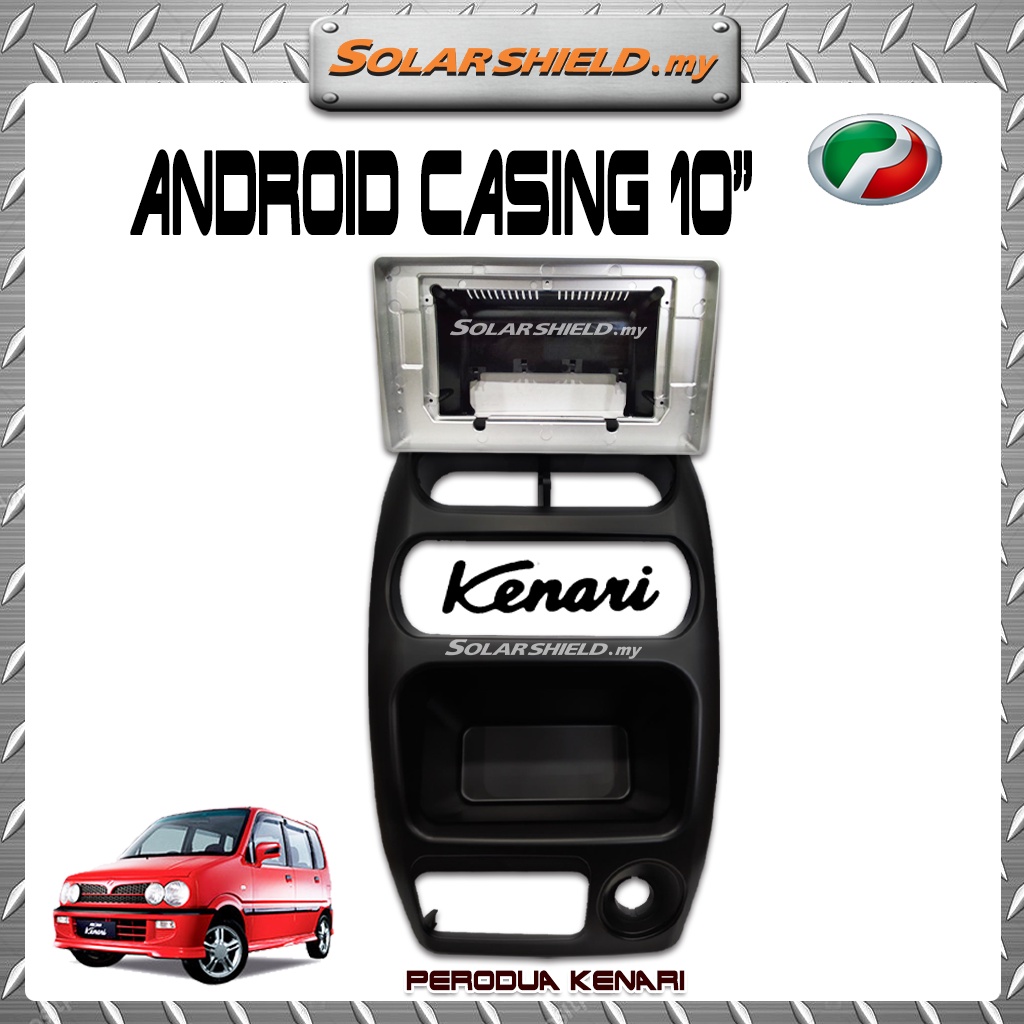 Perodua Kenari 10'' Full Android Casing | Shopee Malaysia