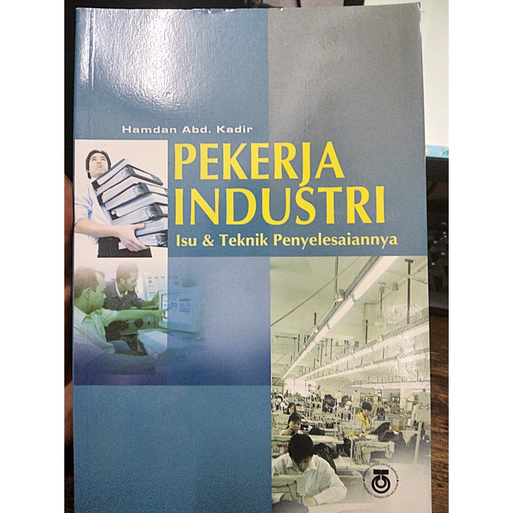 (UTM stok lama) PEKERJA INDUSTRI. Isu & Teknik Penyelesaiannya - Hamdan ...