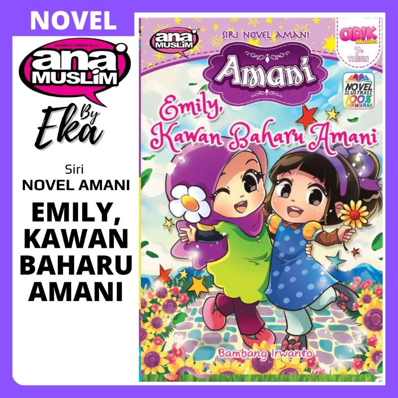 Ana Muslim | Novel Amani - Emily Kawan Baharu Amani | Novel Kanak-Kanak ...