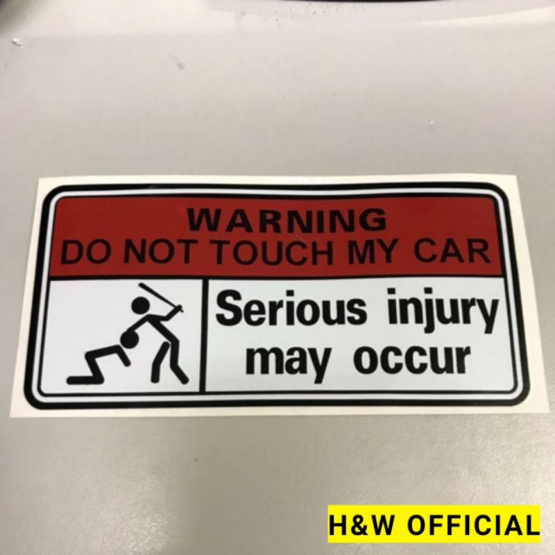 Sticker Warning Do Not Touch My Car Serious Injury May Occur 3M Pvc ...