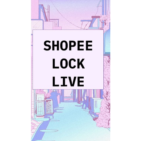 SHOPEE LOCK LIVE ONLY (PAYMENT) | Shopee Malaysia