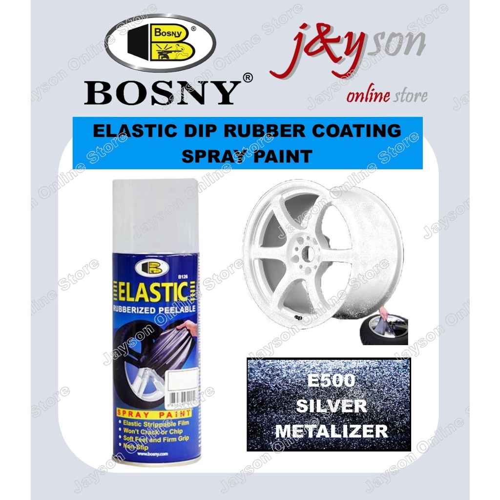 Bosny E500 Silver Metallizer Elastic Dip Rubber Coating Spray Paint ...