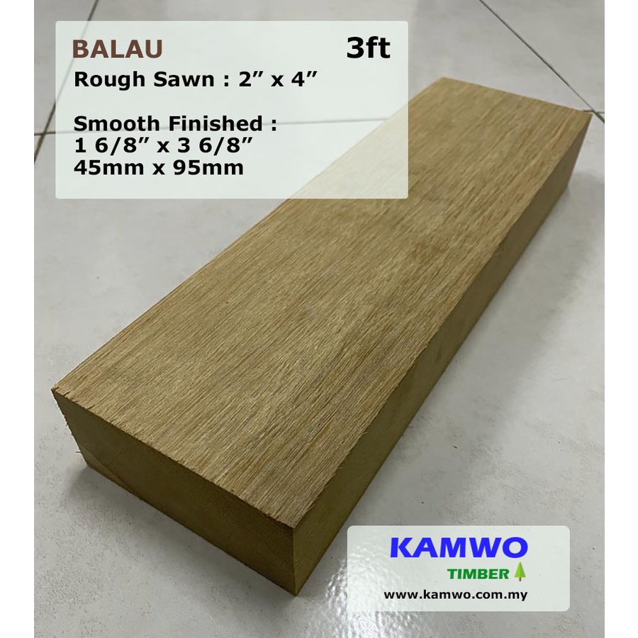 Balau Timber (Rough, S4S, E4E, E2E) - 2" x 4" x 3ft - ( Kayu Balau ...