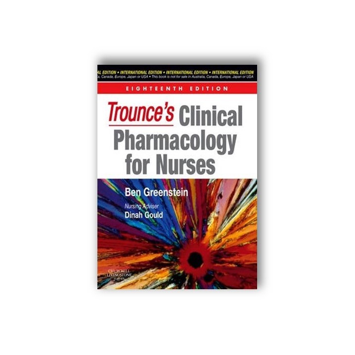 Trounce's Clinical Pharmacology for Nurses, 18th Edition (International ...