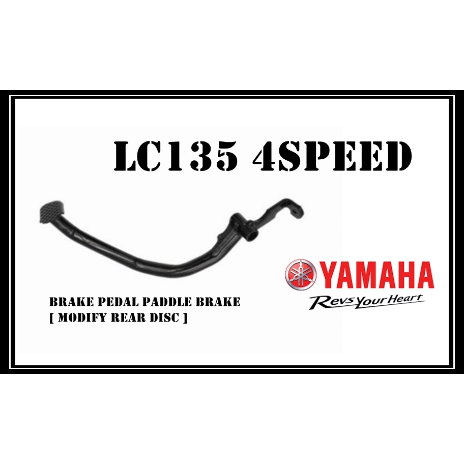 YAMAHA LC135 4S BRAKE PEDAL PADDLE BRAKE [ MODIFY REAR DISC ] HEAVY ...