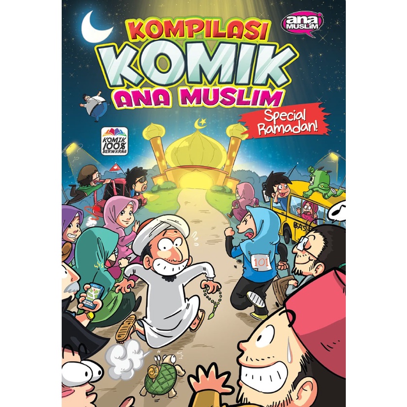 ANA MUSLIM - KOMPILASI KOMIK ANA MUSLIM SPECIAL RAMADAN(REPRINT ...