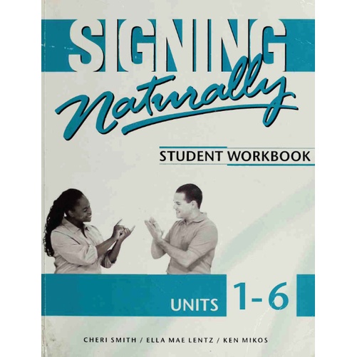 Sign Language Book Sign Language - Signing Naturally: Student Workbook ...