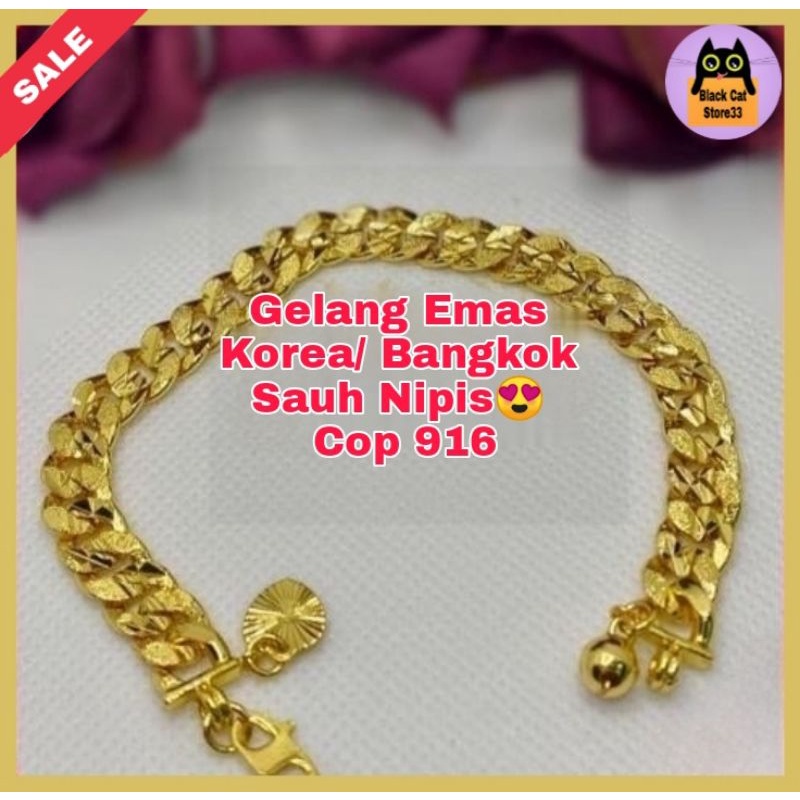 GELANG TANGAN EMAS KOREA/ BANGKOK SAUH NIPIS💥COP 916🔥 | Shopee Malaysia