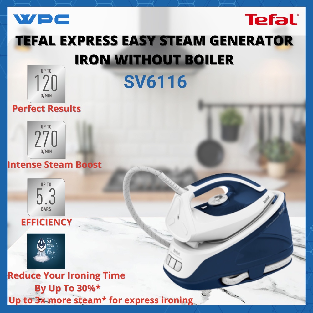 TEFAL EXPRESS EASY STEAM GENERATOR IRON WITHOUT BOILER (SV6116) | Shopee Malaysia